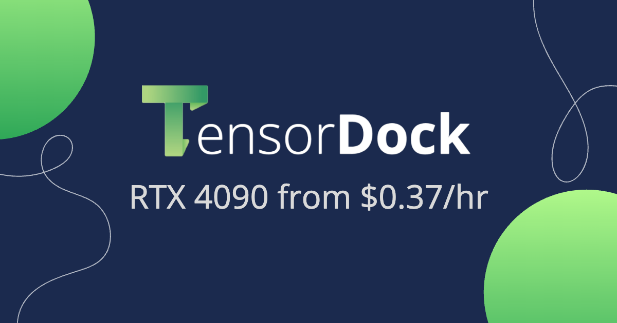 $0.37/hr 4090 24GBs | Cheap, On-Demand Cloud 4090 GPUs — TensorDock